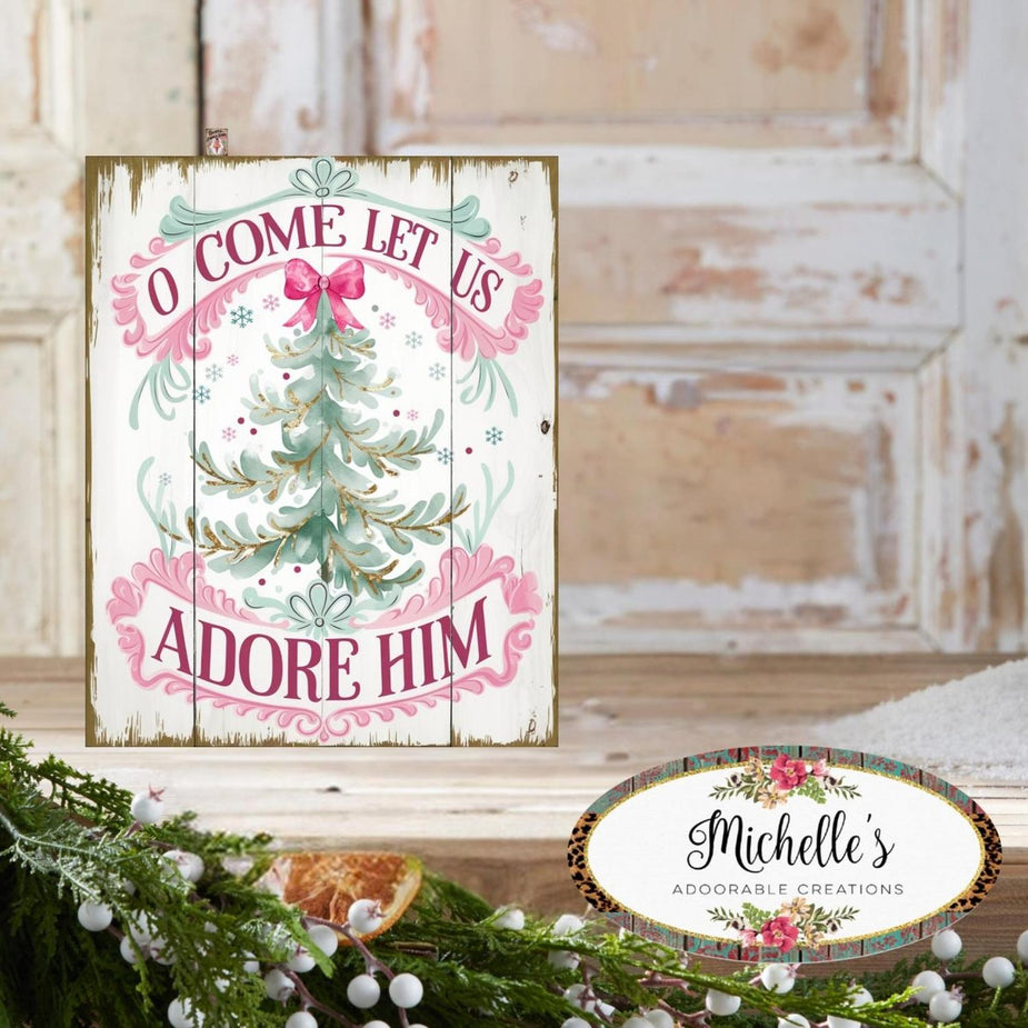 Shop our O Come Let Us Adore Him Christmas Sign – Michelle's aDOORable ...